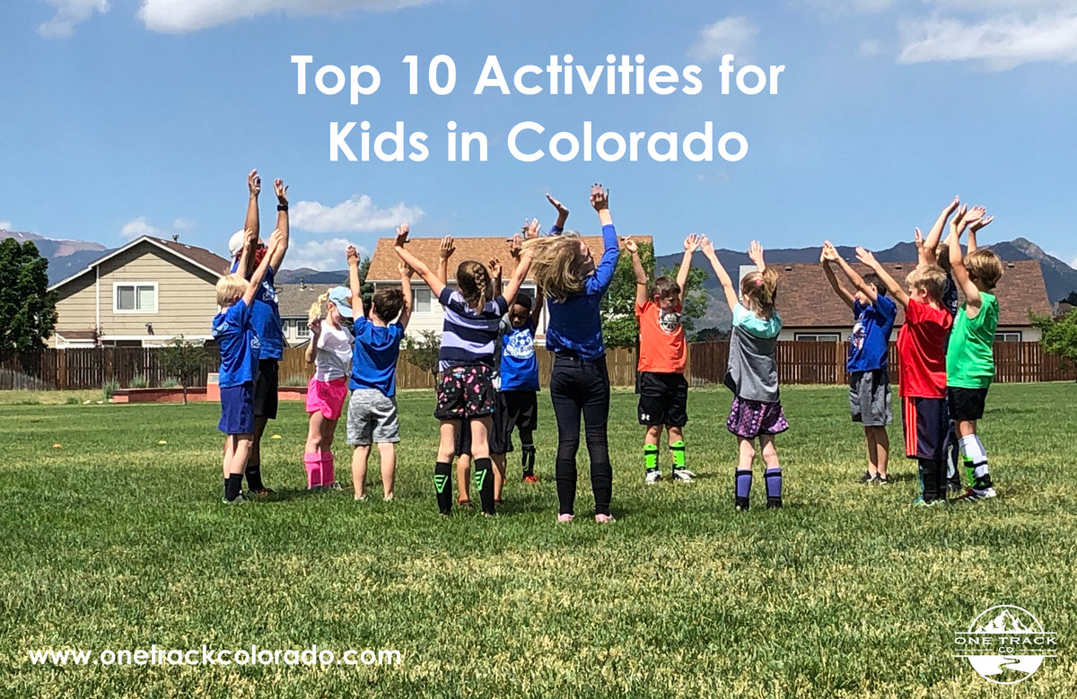 Top 10 Activities for Kids in Colorado – One Track Colorado